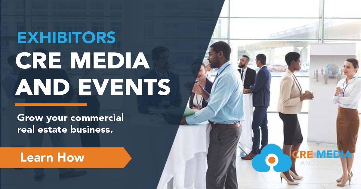 Commercial Real Estate Exhibitor Opportunities | CRE Media and Events